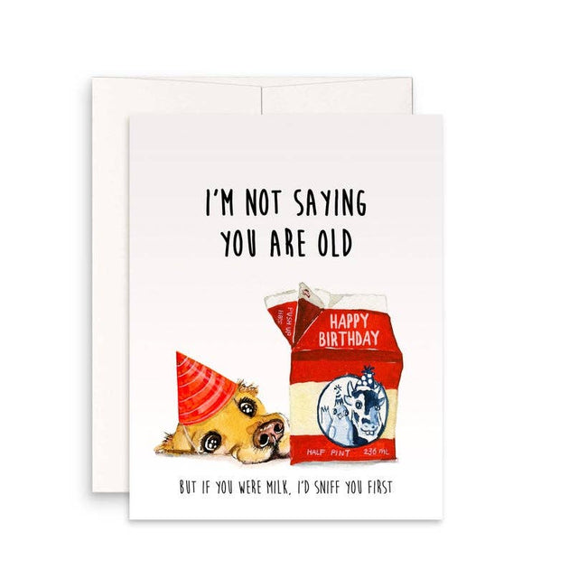 Old Milk Birthday - Funny Birthday Card – Cattail Cottage